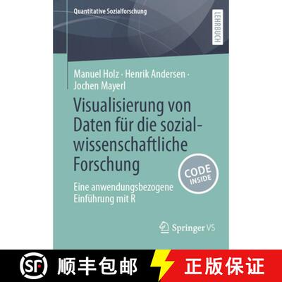 【3-4周达】Visualisierung von Daten für die sozialwissenschaftliche Forschung: Eine anwendungsbezoge... [9783658508777]