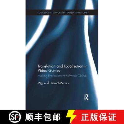 【3-4周达】Translation and Localisation in Video Games : Making Entertainment Software Global [9781138731462]