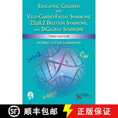 【3-4周达】Educating Children with Velo-Cardio-Facial Syndrome, 22q11.2 Deletion Syndrome, and DiGeor... [9781635501674]