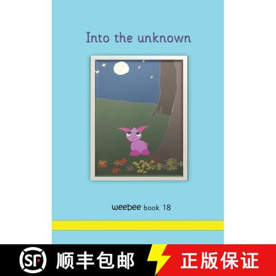 【3-4周达】Into the unknown: weebee Book 18 [9781913946470]