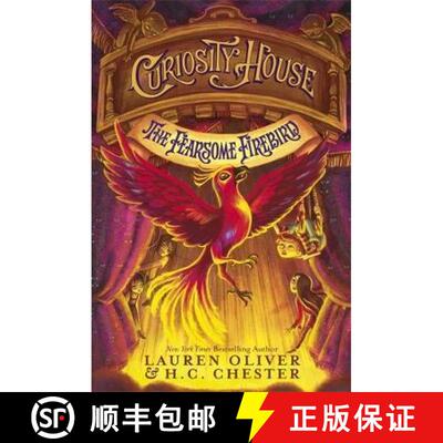 【3-4周达】Curiosity House: The Fearsome Firebird (Book Three): Book 3 in the Curiosity House series ... [9781444777291]