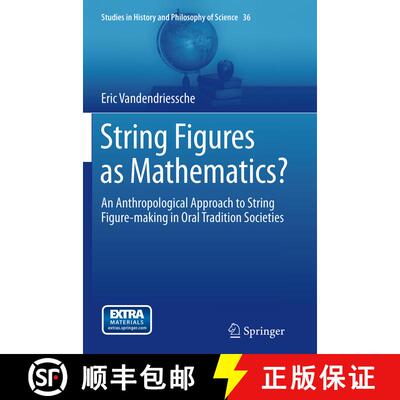 【3-4周达】String Figures as Mathematics?: An Anthropological Approach to String Figure-making in Ora... [9783319383941]