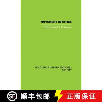 【3-4周达】Movement in Cities: Spatial Perspectives on Urban Transport and Travel [9780415860390]