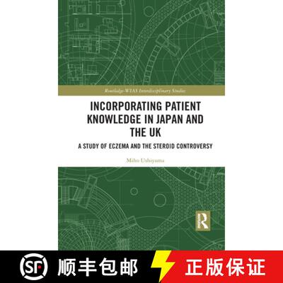 【3-4周达】Incorporating Patient Knowledge in Japan and the UK: A Study of Eczema and the Steroid Con... [9781032090054]