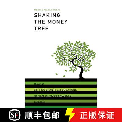【3-4周达】Shaking the Money Tree: The Art of Getting Grants and Donations for Film and Video Projects [9781932907667]