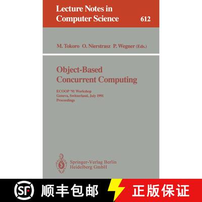 【3-4周达】Object-Based Concurrent Computing : ECOOP '91 Workshop, Geneva, Switzerland, July 15-16, 1... [9783540556138]
