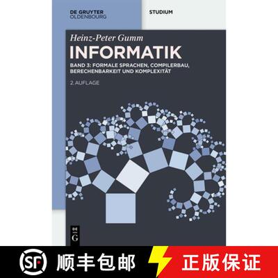 【3-4周达】Informatik: Formale Sprachen, Compilerbau, Berechenbarkeit Und Komplexität [9783111634845]