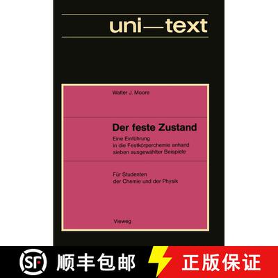【3-4周达】Der feste Zustand: Eine Einführung in die Festkörperchemie anhand sieben ausgewählter B... [9783528030261]