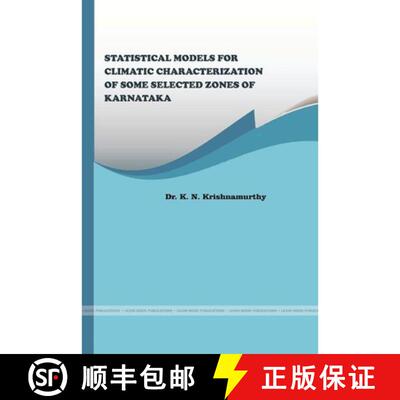 【3-4周达】Statistical Models for Climatic Characterization of Some Selected Zones of Karnataka [9781387327300]