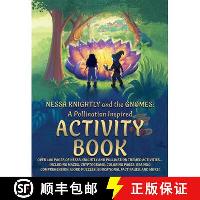 【3-4周达】Nessa Knightly and the Gnomes: A Pollination Inspired Activity Book [9798991011457]