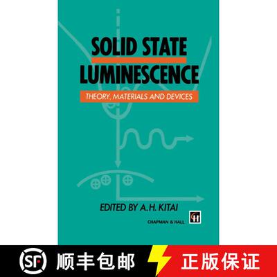 【3-4周达】精装 Solid State Luminescence : Theory, materials and devices [9780412433405]