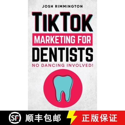【3-4周达】TikTok Marketing For Dentists: No Dancing Involved [9780645960310]