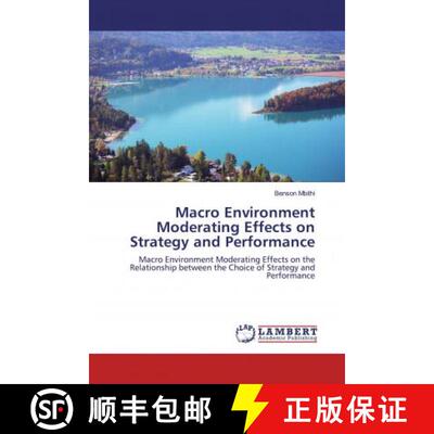 预订 Macro Environment Moderating Effects on Strategy and Performance [9786200474988]