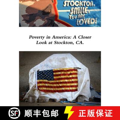 【3-4周达】Poverty in America: A Closer Look at Stockton, CA [9781387522101]