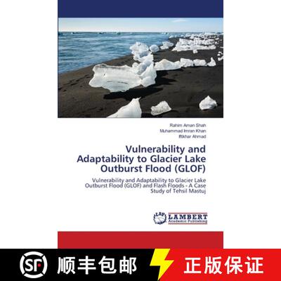 预订 Vulnerability and Adaptability to Glacier Lake Outburst Flood (GLOF) [9786203580587]