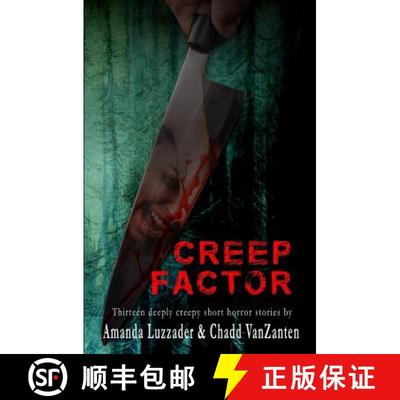 【3-4周达】Creep Factor: Thirteen Deeply Creepy Short Horror Stories [9781949078039]