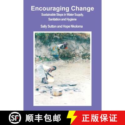 【3-4周达】Encouraging Change : Sustainable steps in water supply, sanitation and hygiene [9780955881183]