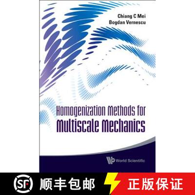 【3-4周达】精装 HOMOGENIZATION METHODS FOR MULTISCALE MECHANICS [9789814282444]