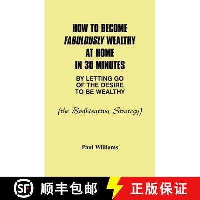 【3-4周达】How to Become Fabulously Wealthy at Home in 30 Minutes by Letting Go of the Desire to Be W... [9780934558228]