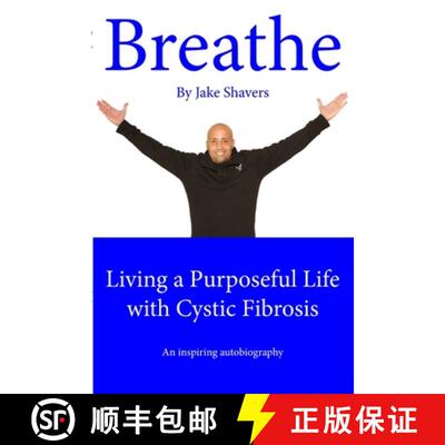 【3-4周达】Breathe: Living a Purposeful Life with Cystic Fibrosis [9781304684028]