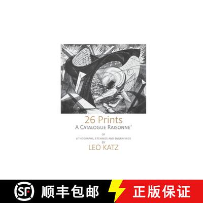 【3-4周达】26 Prints: A Catalogue Raisonné of Lithographs, Etchings, and Engravings by Leo Katz [9780578376981]