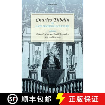 【3-4周达】精装 Charles Dibdin and Late Georgian Culture [9780198812425]