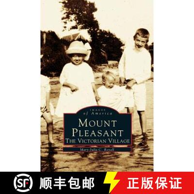 【3-4周达】Mount Pleasant: The Victorian Village [9781531612016]
