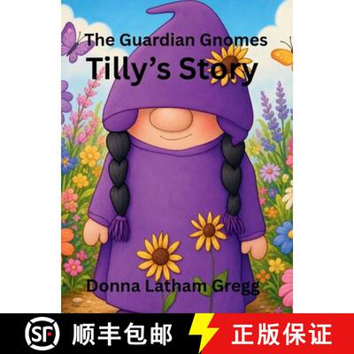 【3-4周达】精装 The Guardian Gnomes: Tilly's Story: Tilly's Story [9798240990304]