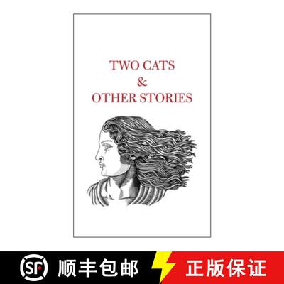 【3-4周达】精装 Two Cats & Other Stories [9781915311405]