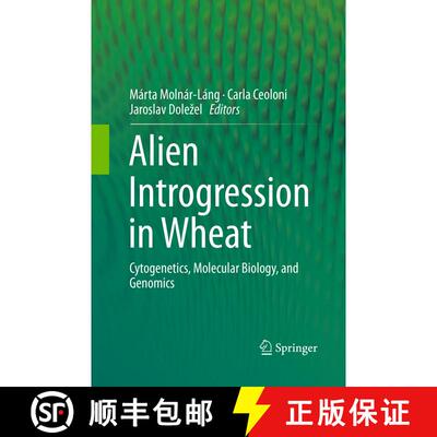 【3-4周达】Alien Introgression in Wheat : Cytogenetics, Molecular Biology, and Genomics [9783319358314]