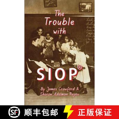 【3-4周达】The Trouble with SIOP(R): How a Behaviorist Framework, Flawed Research, and Clever Marketi... [9780986174704]