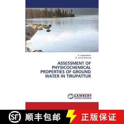 【3-4周达】ASSESSMENT OF PHYSICOCHEMICAL PROPERTIES OF GROUND WATER IN TIRUPATTUR (Aufl.) [9786207998289]