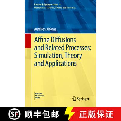 【3-4周达】精装 Affine Diffusions and Related Processes: Simulation, Theory and Applications [9783319052205]