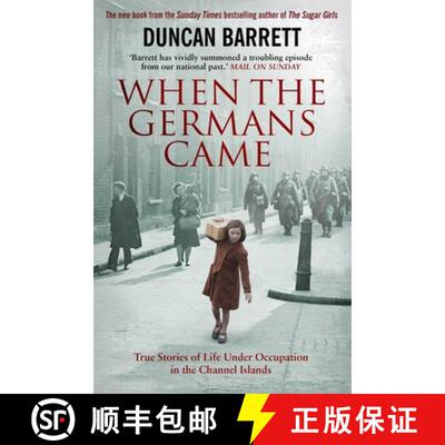 【3-4周达】When the Germans Came: True Stories of Life under Occupation in the Channel Islands [9781471148163]