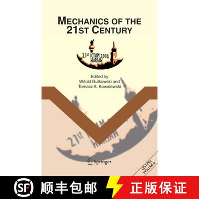 【3-4周达】Mechanics of the 21st Century: Proceedings of the 21st International Congress of Theoretic... [9781402034565]