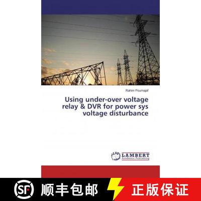 预订 Using under-over voltage relay & DVR for power sys voltage disturbance [9786139982677]