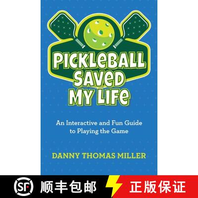 【3-4周达】Pickleball Saved My Life: An Interactive and Fun Guide to Playing the Game [9798822946781]