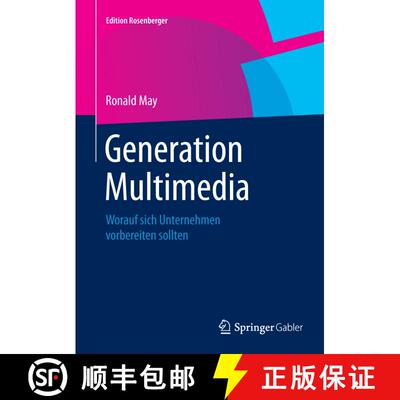 【3-4周达】Generation Multimedia: Worauf sich Unternehmen vorbereiten sollten (2015. Nachdruck 2015) ... [9783658078133]