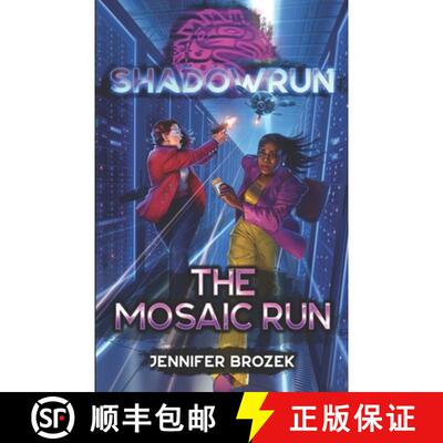 【3-4周达】Shadowrun: The Mosaic Run [9781638611899]