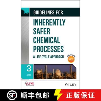 【3-4周达】Guidelines For Inherently Safer Chemical Processes - A Life Cycle Approach, Third Edition ... [9781119529163]