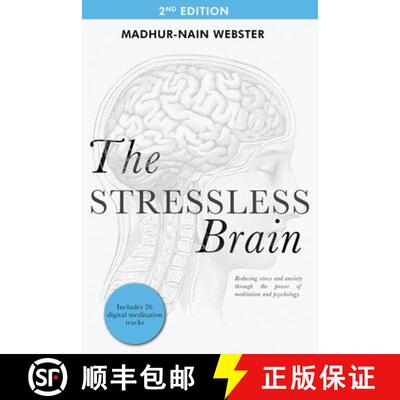 【3-4周达】The Stressless Brain: Reducing stress and anxiety through the power of meditation and psyc... [9798986728414]