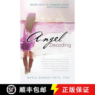 【3-4周达】Angel Decoding: Secret Keys to Communicating with Your Angels [9781452573540]