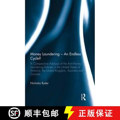【3-4周达】Money Laundering - An Endless Cycle?: A Comparative Analysis of the Anti-Money Laundering ... [9780415730525]