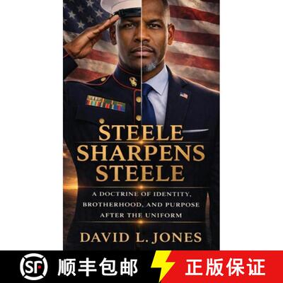 【3-4周达】精装 Steele Sharpens Steele: A Doctrine of Identity, Brotherhood, and Purpose after the Un... [9798905580529]