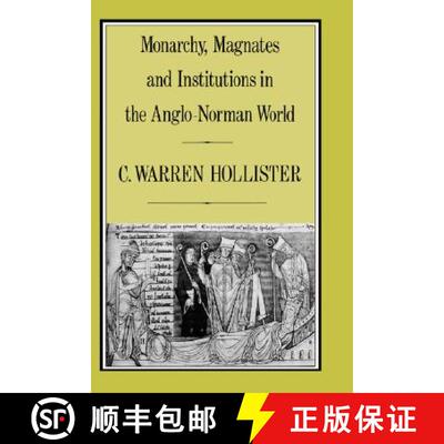 【3-4周达】精装 Monarchy, Magnates and Institutions in the Anglo-Norman World [9780907628507]