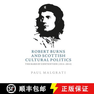 【3-4周达】Robert Burns and Scottish Cultural Politics: The Bard of Contention (1914-2014) [9781399503464]