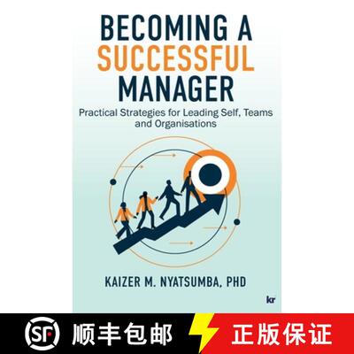 【3-4周达】BECOMING A SUCCESSFUL MANAGER: Practical Strategies for Leading Self, Teams and Organisations [9781991272744]