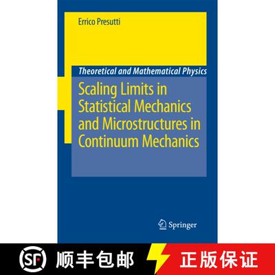 【3-4周达】精装 Scaling Limits in Statistical Mechanics and Microstructures in Continuum Mechanics [9783540733041]