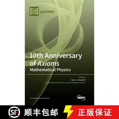 【3-4周达】10th Anniversary of Axioms: Mathematical Physics [9783036568676]