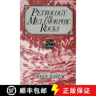 【3-4周达】Petrology of the Metamorphic Rocks (Second Edition 1990) [9789048140015]